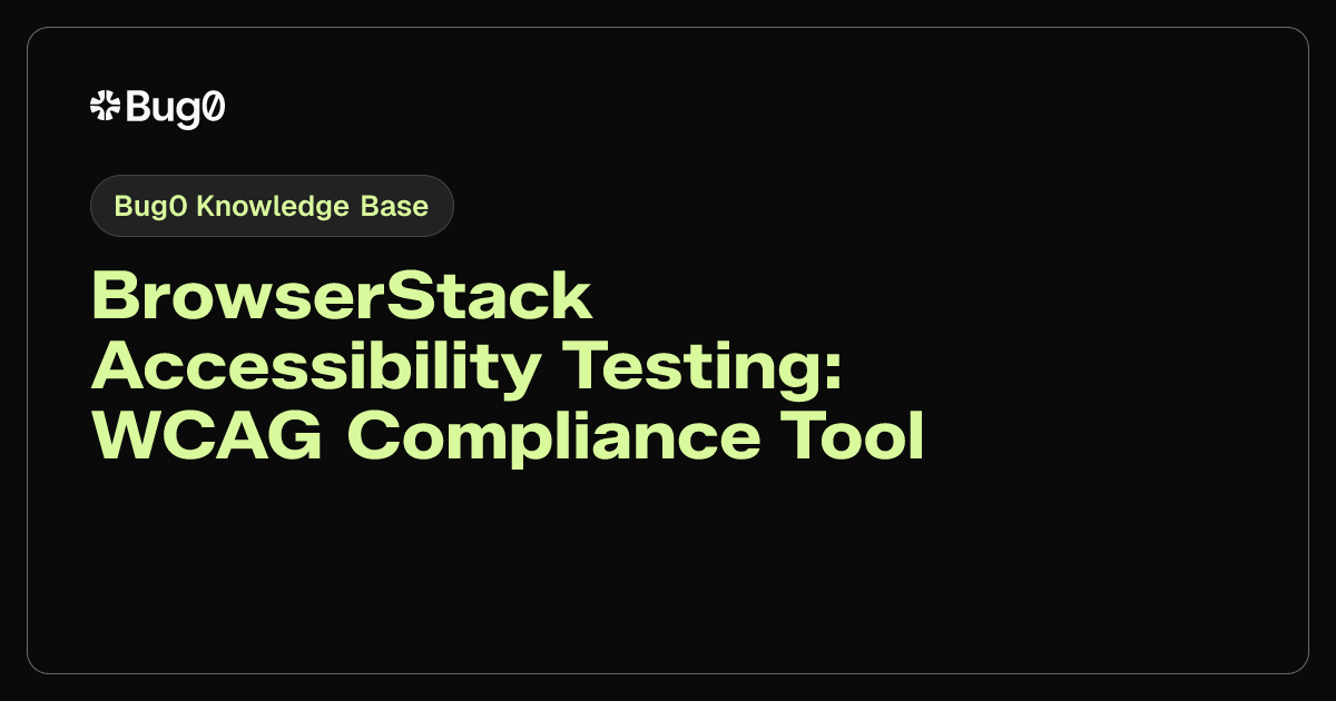 BrowserStack Accessibility Testing: WCAG Compliance Tool | Bug0